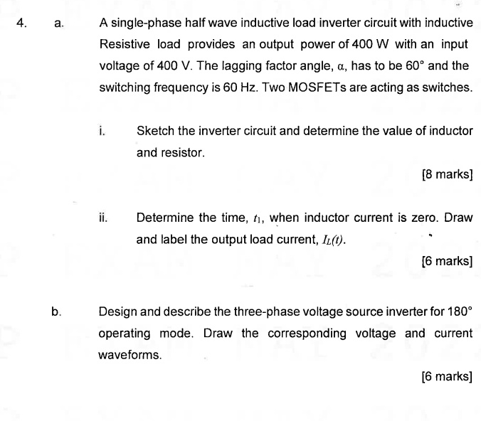 4. a. A single-phase half wave inductive load inverter circuit with ...