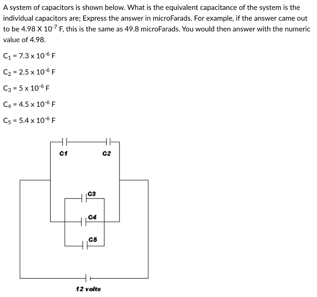 SOLVED: A system of capacitors is shown below: What is the equivalent capacitance of the system ...
