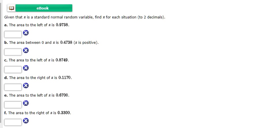 SOLVED: eBook Given that z is standard normal random variable find for each situation (to ...