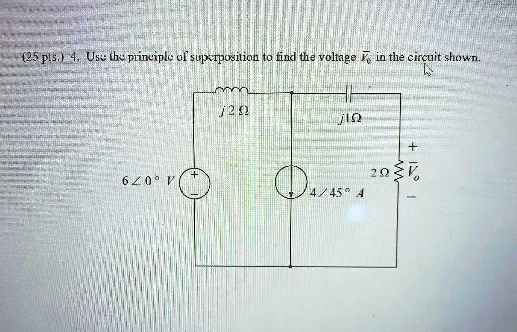 25 pts. 4. Use the principle of superposition to find the voltage v in the circuit shown. YEYTYT ...
