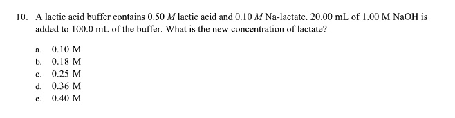SOLVED: A lactic acid buffer contains 0.50 M lactic acid and 0.10 M Na ...