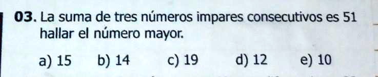 SOLVED: la suma de tres números impares consecutivos es 51 hallar el ...