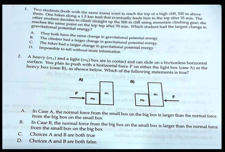 SOLVED: 1. gravitational potential energy? A. B. C. D. Impossible to ...