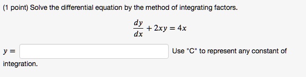 SOLVED: point) Solve the differential equation by the method of ...