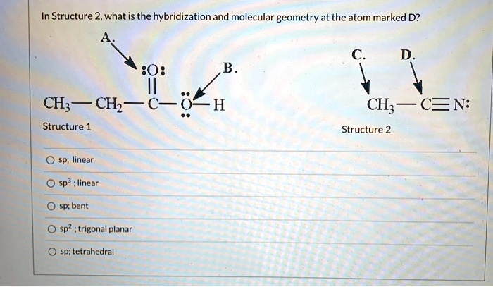 In structure what is the hybridization and molecular...