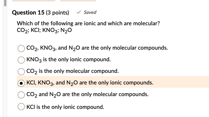 SOLVED: Which of the following are ionic and which are molecular? CO2 ...