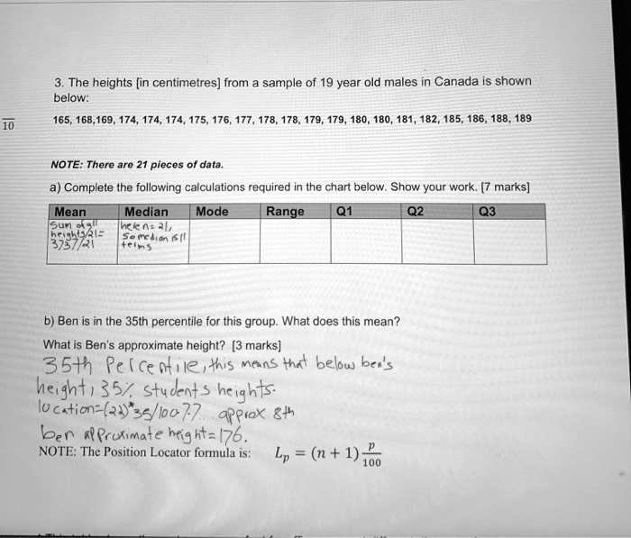 SOLVED: The heights (in centimeters) from a sample of 19-year-old males ...