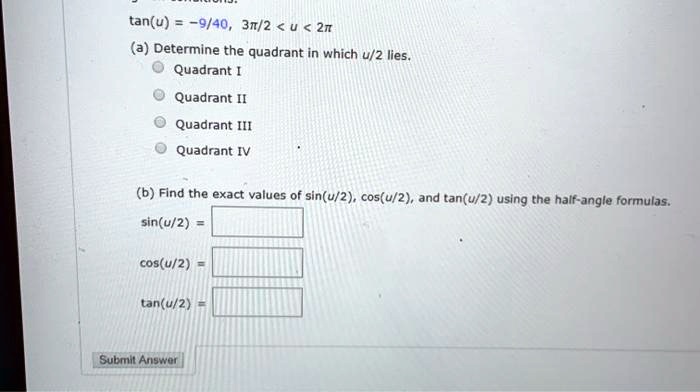 SOLVED: tan(u) = -9/40, 30/2