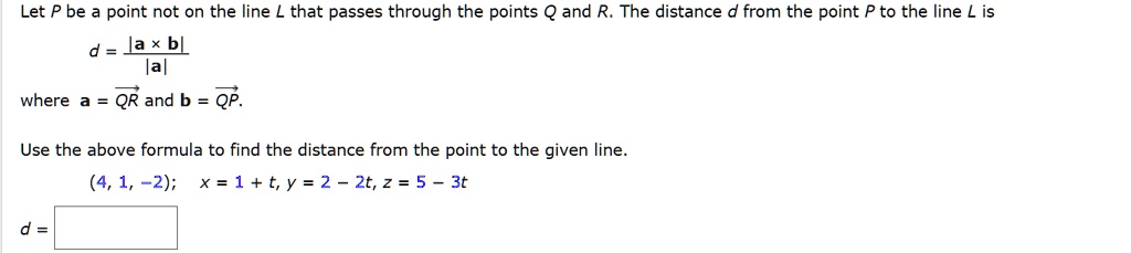 SOLVED: Let be point not on the line that passes through the points Q ...