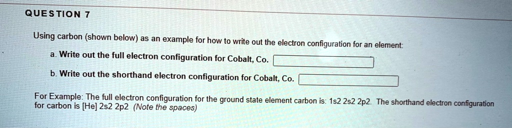 SOLVED: QUESTION Using carbon (shown below) as an example for how to ...