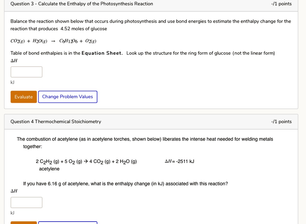 question 3 calculate the enthalpy of the photosynthesis reaction 1 ...