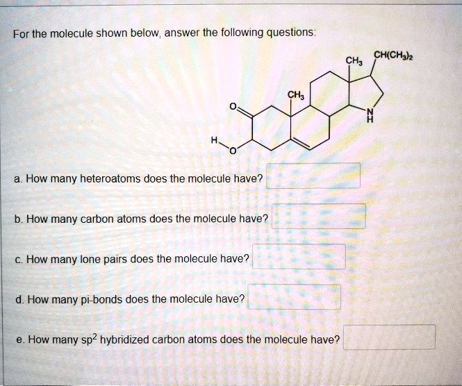for the molecule shown below answer the following questions chchsh cha ...