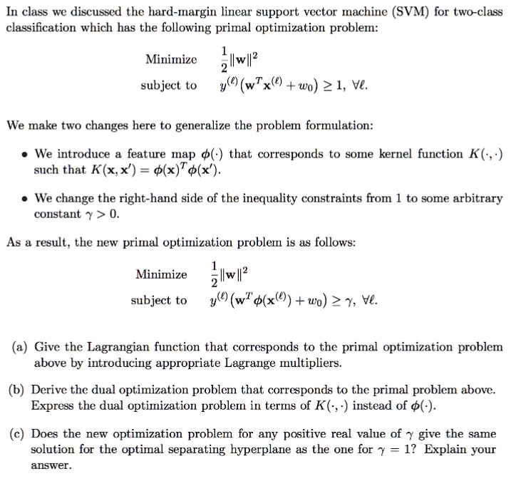 Solved In Class We Discussed The Hard Margin Linear Support Vector Machine Svm For Two Class