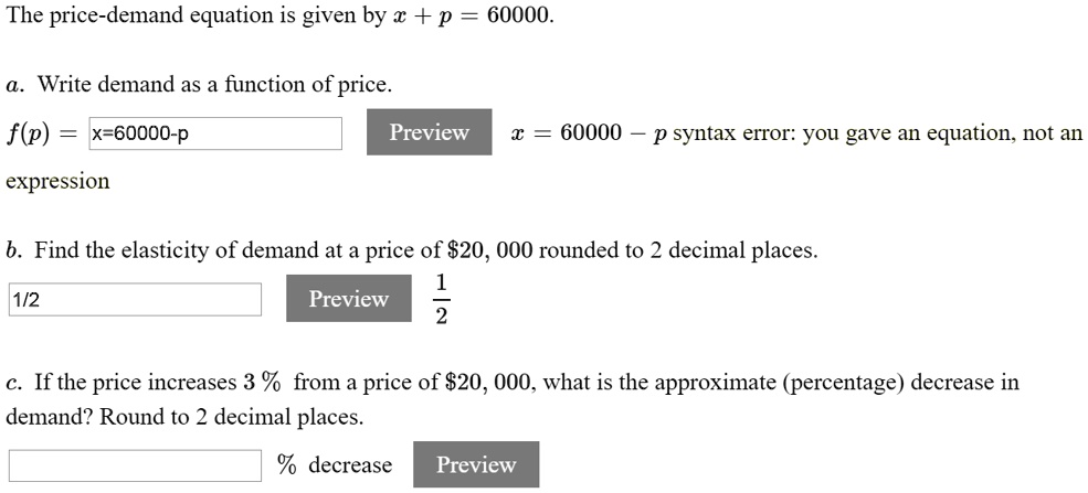 SOLVED: The price-demand equation is given by +p 60000. Write demand as ...