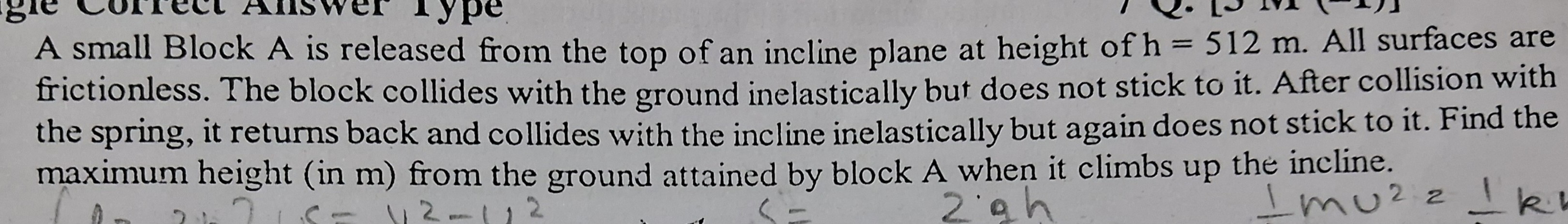 A small Block A is released from the top of an incline plane at height ...