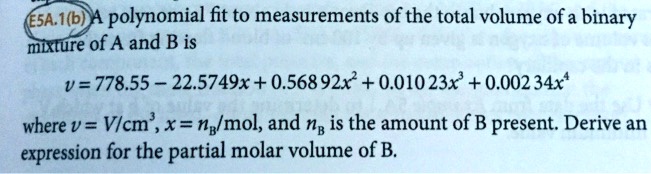 SOLVED: A polynomial fit to measurements of the total volume of a ...