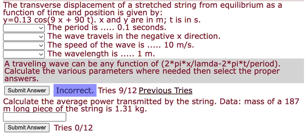 SOLVED: The transverse displacement of a stretched string from equilibrium as a function of time ...