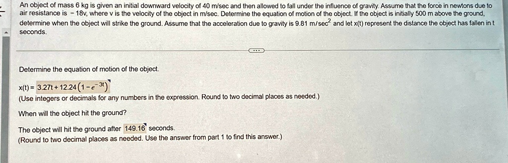 SOLVED: An object of mass 6kg is given an initial downward velocity of ...