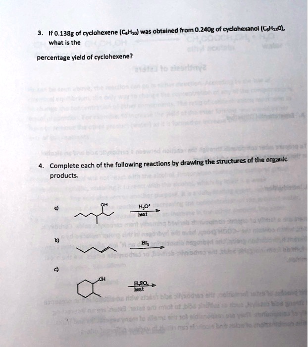 SOLVED: If 0.138g of cyclohexene (C6H12) was obtained from 0.240g of cyclohexanol (C6H12O), what ...