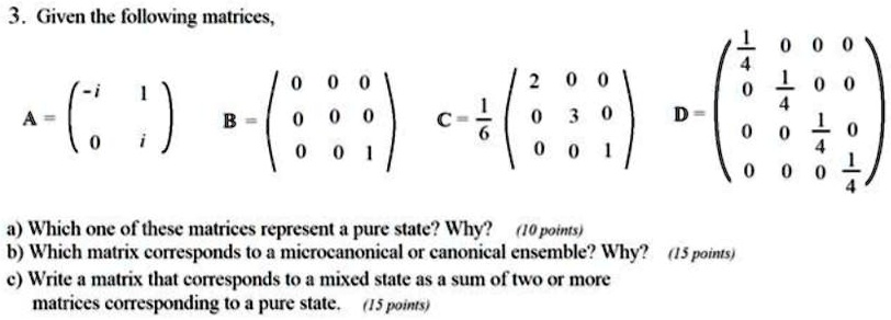 given the following matrices a which one of these matrices represent a ...