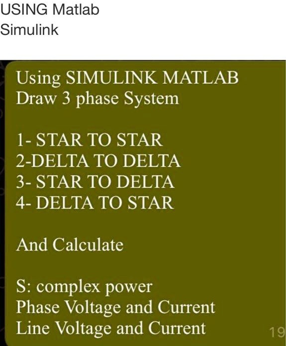 Solved Using Simulink Only Using Matlab Simulink Using Simulink Matlab Draw 3 Phase System 1