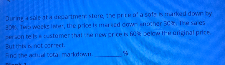 SOLVED: During a sale at a department store, the price of a sofa is ...