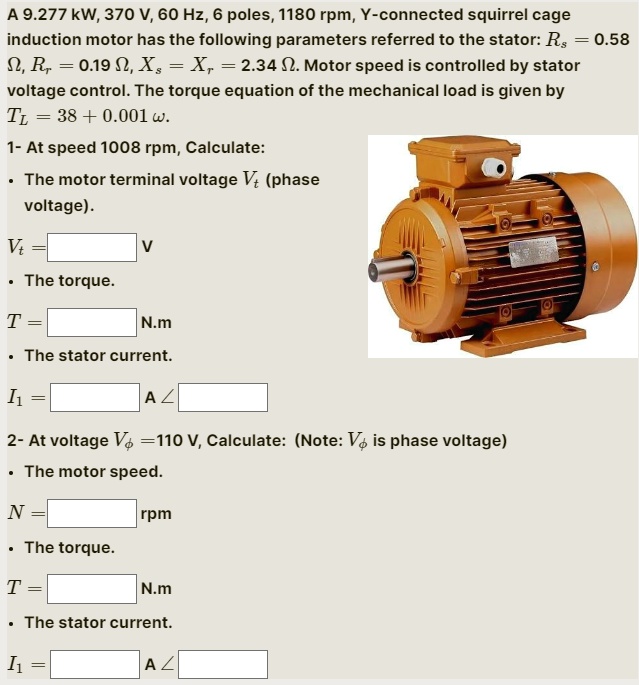 SOLVED: A 9.277 kW, 370 V, 60 Hz, 6 poles, 1180 rpm, Y-connected ...