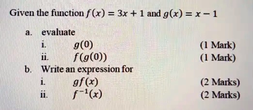 Solved Given The Function F X 3x 1 And G X X 1 Evaluate 9 0