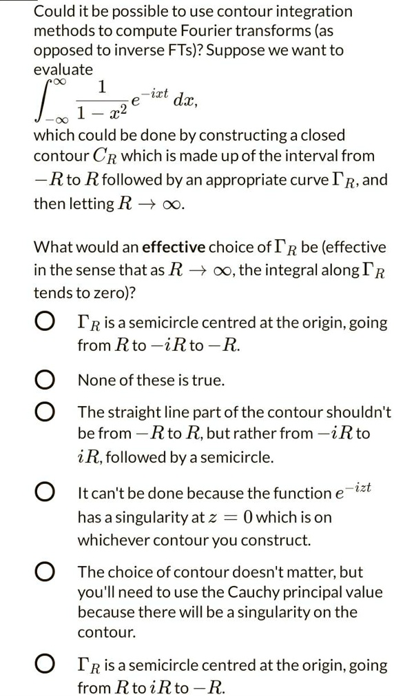 SOLVED:Could it be possible to use contour integration methods to ... SOLVED:Could it be possible to use contour integration methods to ...