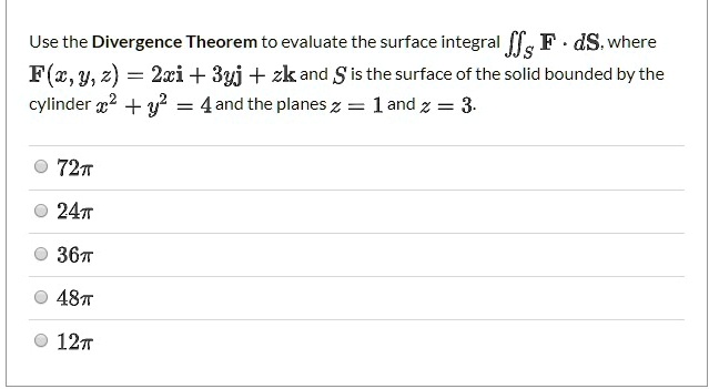 SOLVED: Use the Divergence Theorem to evaluate the surface integra Jls ...
