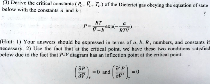 Derive the critical constants (Pc, Vc, Tc) of the Dieterici gas obeying ...