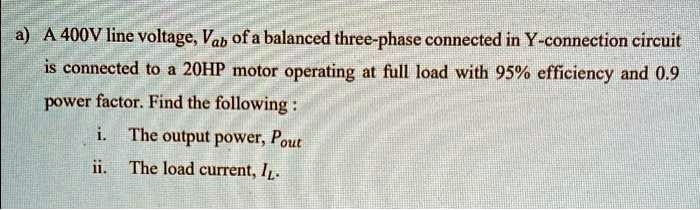 SOLVED: A 400V line voltage (Vab) of a balanced three-phase connected ...