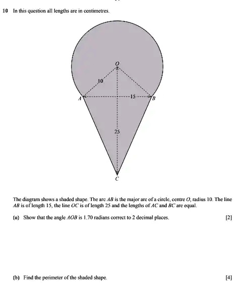 10 In this question all lengths are in centimetres. 10 25 C 15B The diagram shows a shaded shape ...