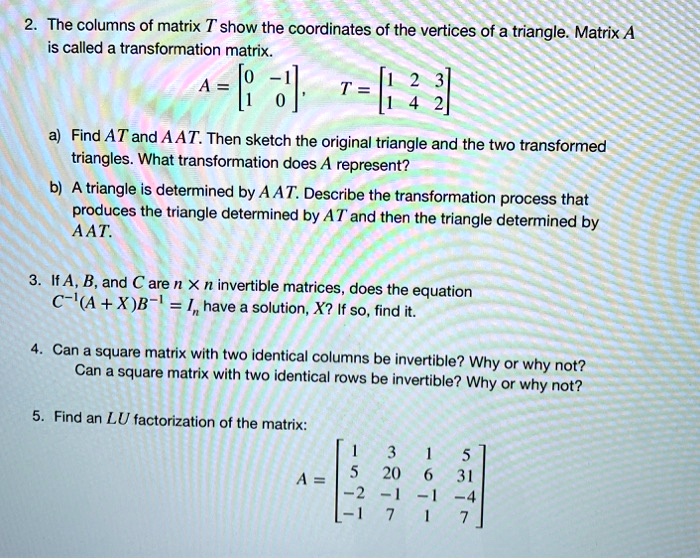 SOLVED: The columns of matrix T show the coordinates of the vertices of ...