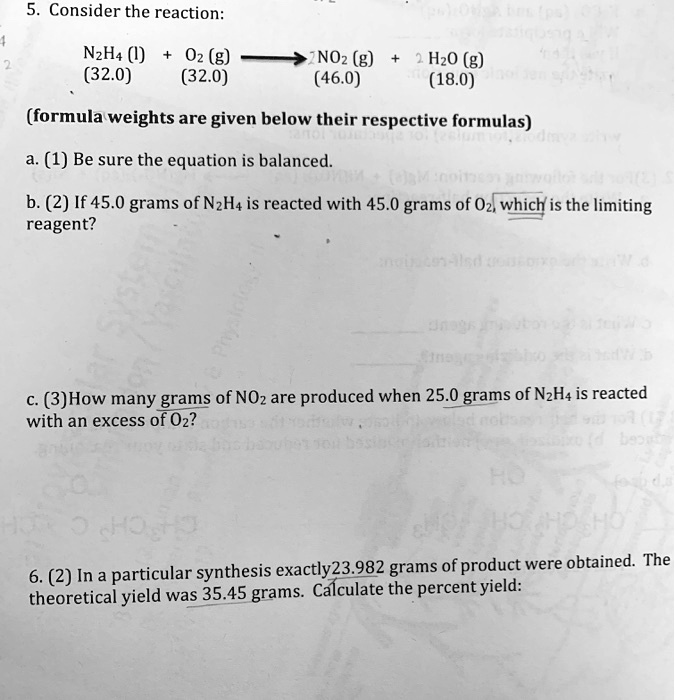 SOLVED: 5. Consider the reaction: NH4 (s) (32.0) O2 (g) (32.0) NO2 (g) (46.0) H2O (g) (18.0 ...
