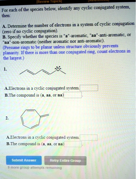 SOLVED: [Reviety opic9] For each of the species below; identify any cyclic conjugated system ...