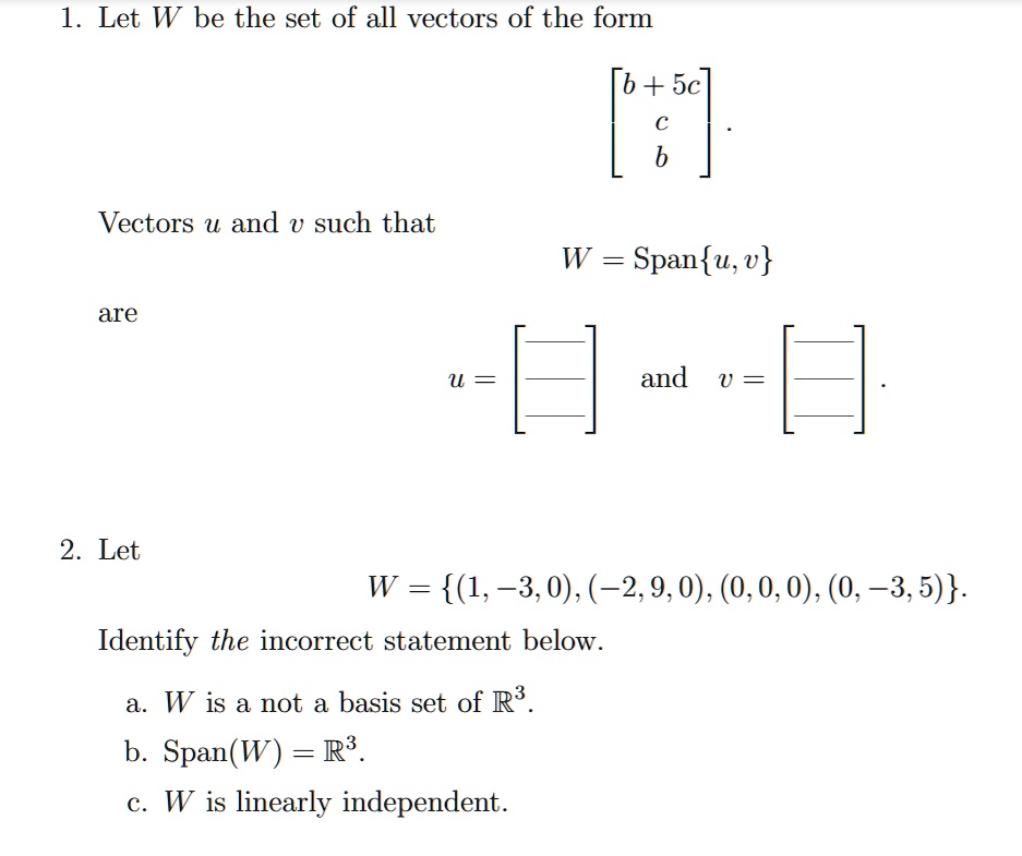 SOLVED:1. Let W be the set of all vectors of the form 6 + 5c Vectors ...