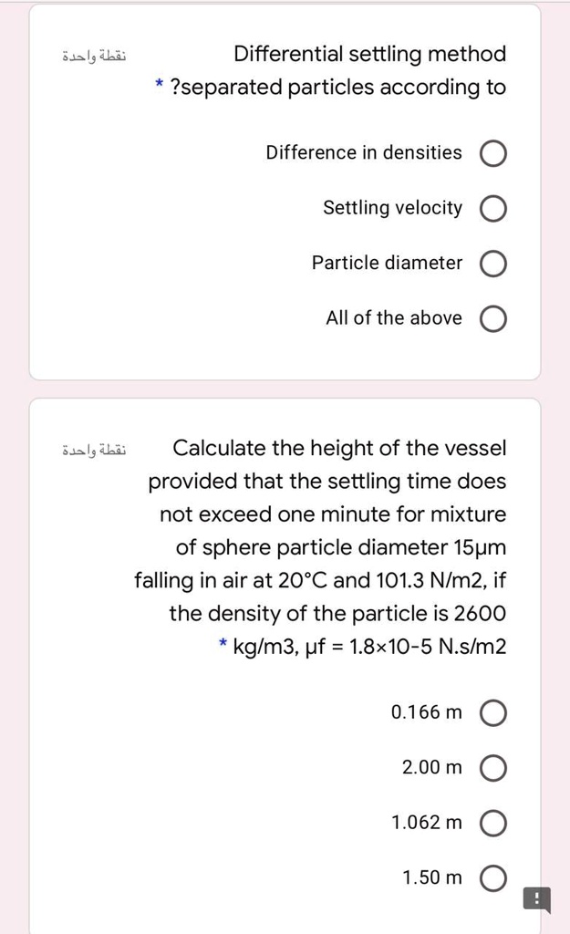 Differential settling method * ?separated particles according to Difference in densities ...