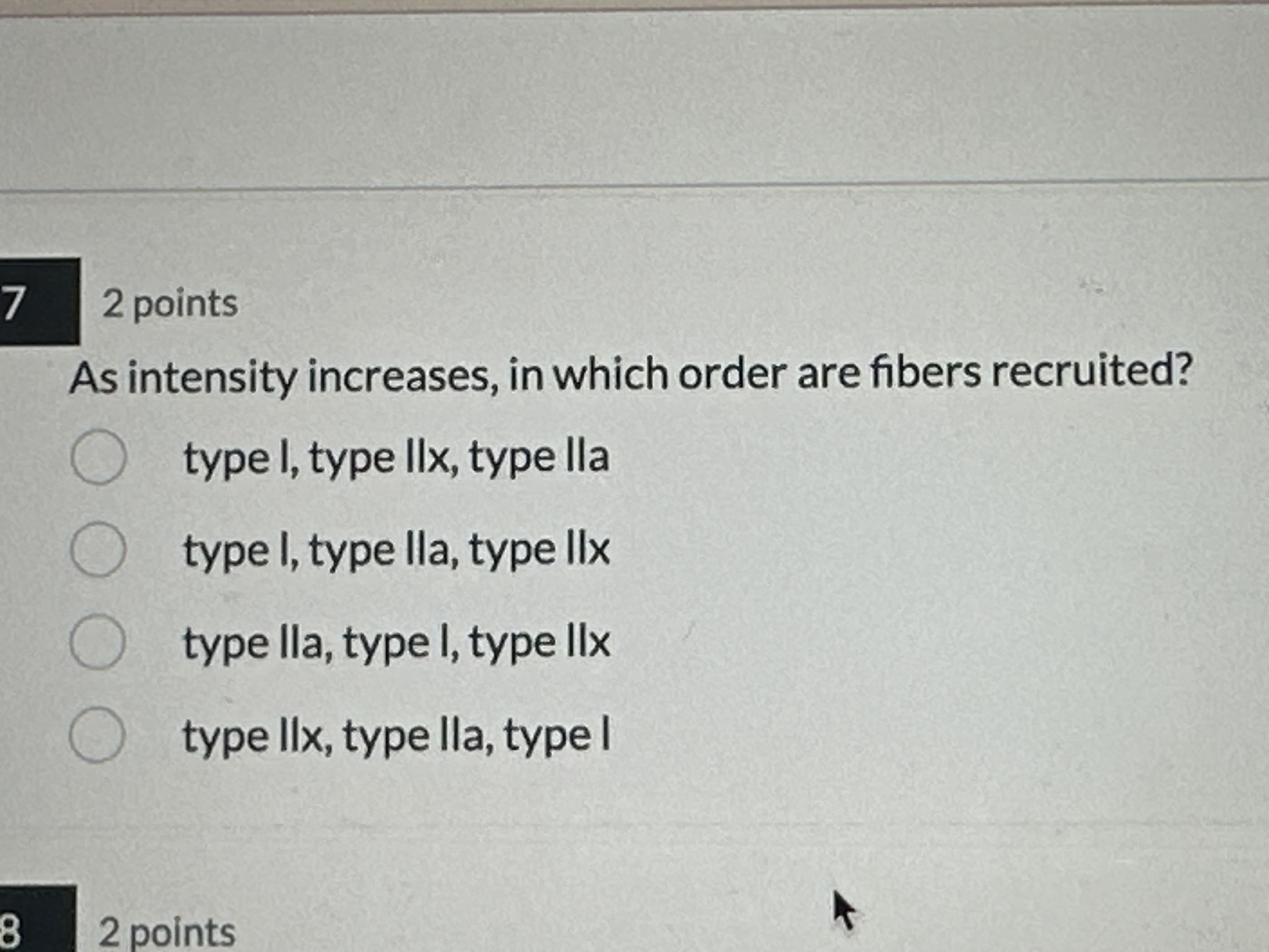 SOLVED: 72 points As intensity increases, in which order are fibers recruited? type I, type IIx ...