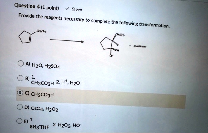 question 4 1 point savcd provide the reagents necessary to complete the ...
