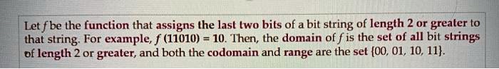 let f be the function that assigns the last two bits of a bit string of length 2 or grealer to ...