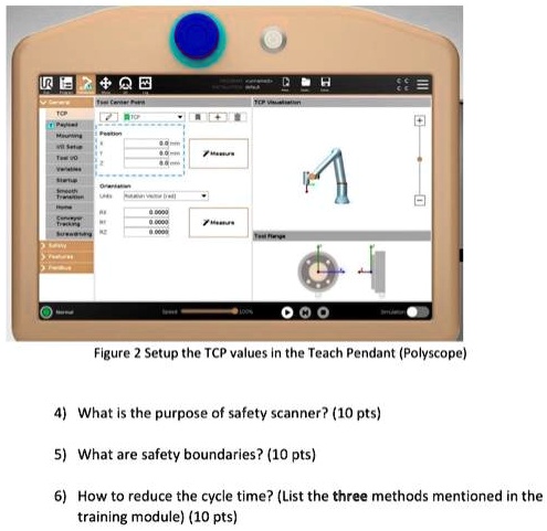 SOLVED: R Q A Figure 2: Set up the TCP values in the Teach Pendant ...
