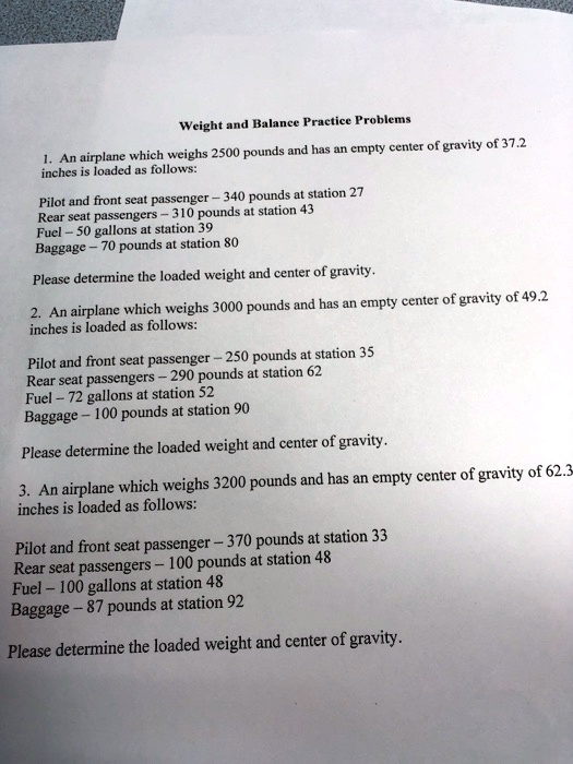 Weight and Balance Practice Problems 1. An airplane which weighs 2500 ... Weight and Balance Practice Problems 1. An airplane which weighs 2500 ...
