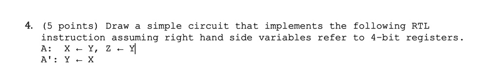 Solved Help Is Appreciated 5 Points Draw Simple Circuit That Implements The Following Rtl 4645