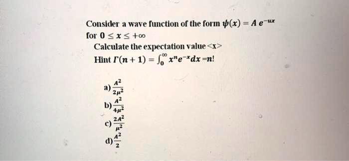 Solved Consider Wave Function Of The Form T X Ae Fili F0r 0