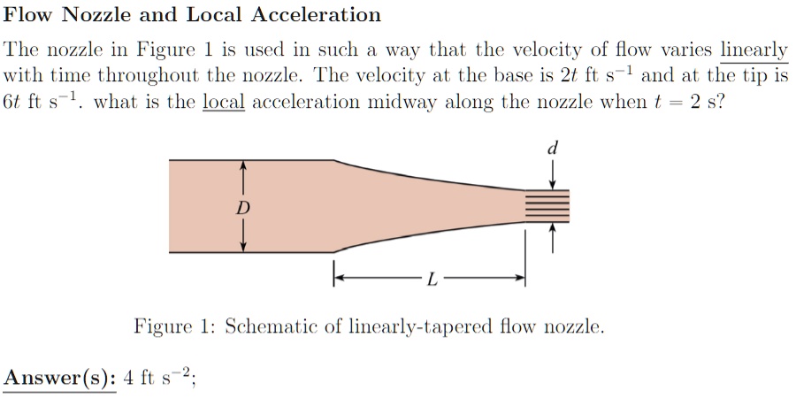 Flow Nozzle and Local Acceleration The nozzle in Figure 1 is used in such a way that the ...
