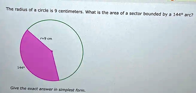 SOLVED: The radius of a circle Is 9 centimeters. What Is the area of a ...