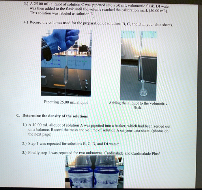 SOLVED: A 25.00 mL aliquot of solution E was pipetted into a 50 mL volumetric flask. Distilled ...