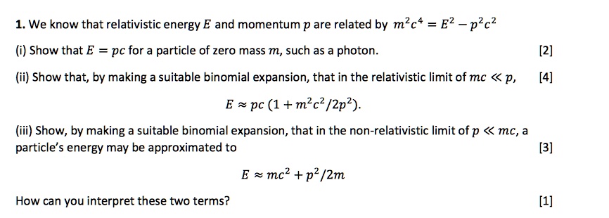 VIDEO solution: We know that relativistic energy E and momentum p are ...