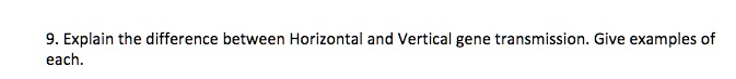 9 explain the difference between horizontal and vertical gene ...